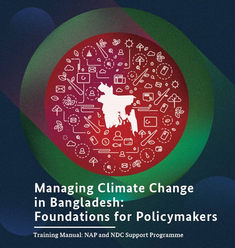 Managing Climate Change in Bangladesh: Foundations for Policymakers ...